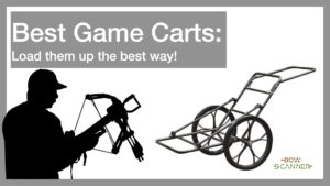 Best Game Cart for Hunters [2021 review] - BowScanner
