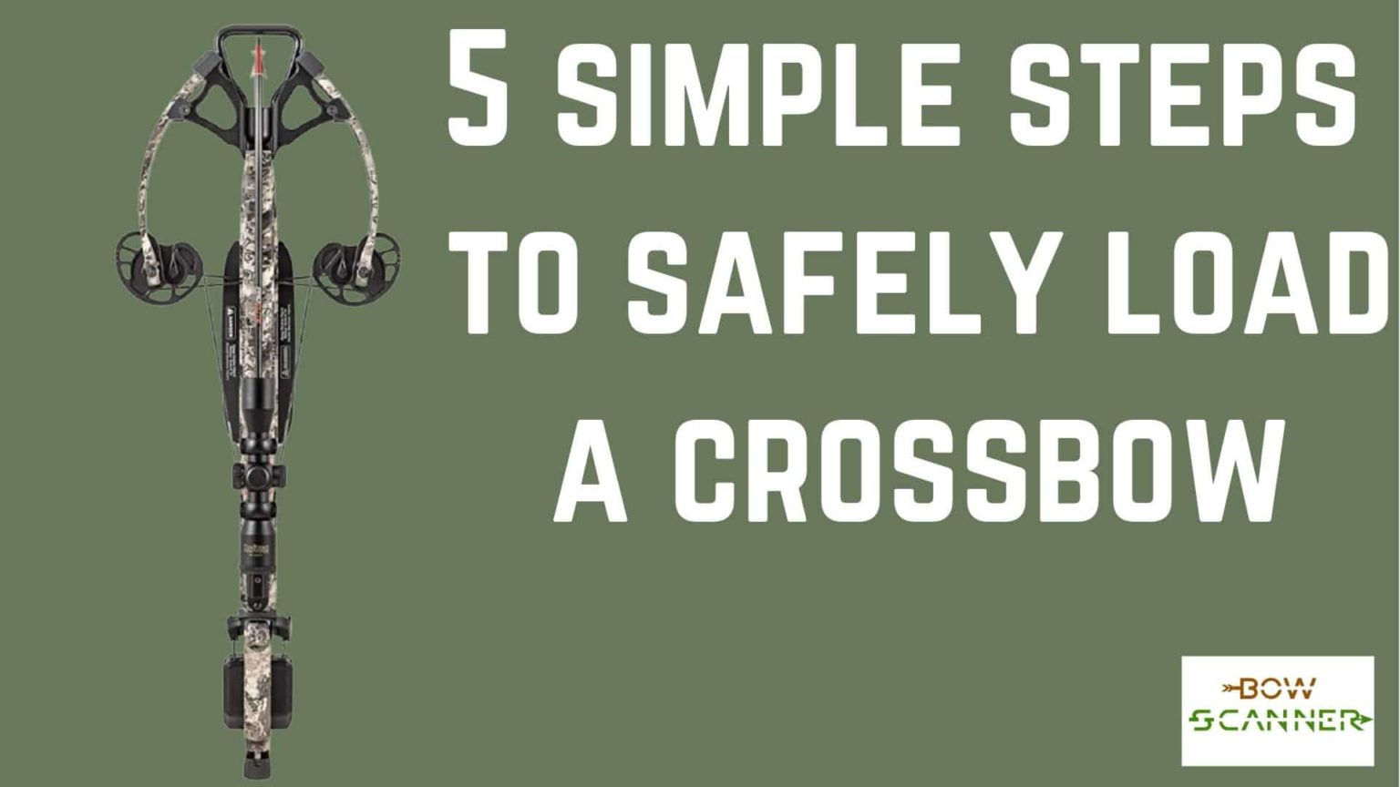 5 Simple Steps to Safely Load a Crossbow - BowScanner